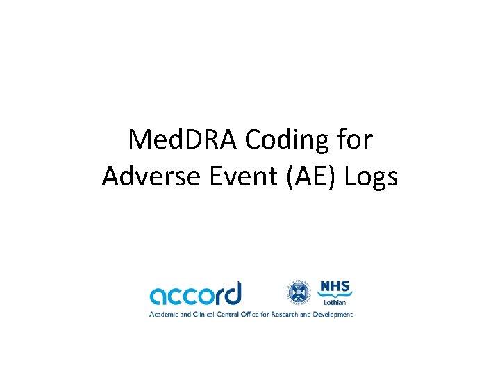 Med DRA Coding for Adverse Event AE Logs