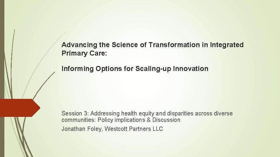 Advancing the Science of Transformation in Integrated Primary