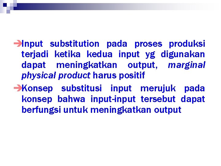 CHAPTER 4 PRODUKSI DENGAN 2 ATAU LEBIH INPUT