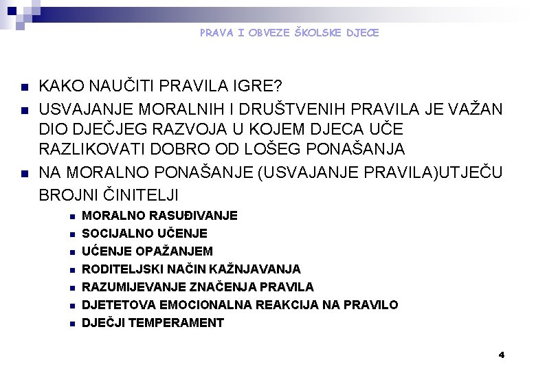 PRAVA I OBVEZE KOLSKE DJECE TEMA PRAVA I