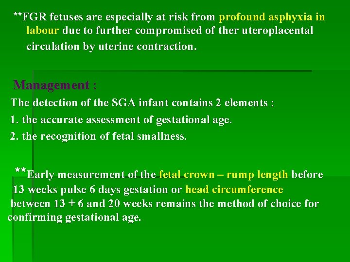 Fetal growth restriction Fetal growth restrictions There are