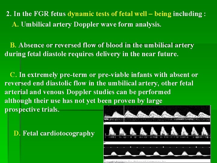 Fetal growth restriction Fetal growth restrictions There are