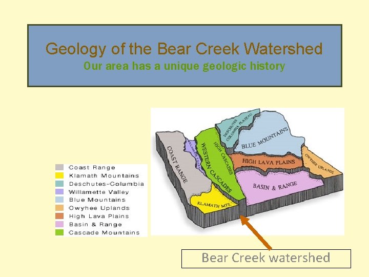 The Geology of the Bear Creek Watershed Emigrant