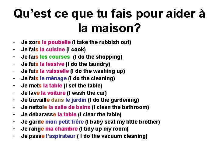 Questce que tu fais pour aider la maison