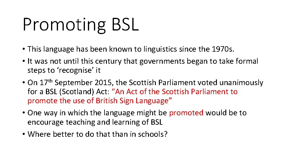 BSL The story so far British Sign Language