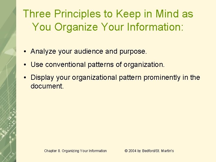 Three Principles to Keep in Mind as You