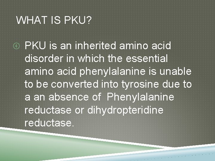 PHENYLKETONURIA PKU Case Study Presentation Cassidy Baerg NUTR