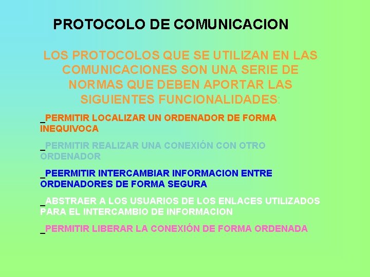 PROTOCOLO DE COMUNICACION LOS PROTOCOLOS QUE SE UTILIZAN