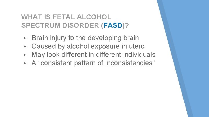 Supporting Children with FASD for Success Jacqueline Pei