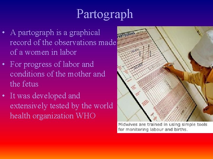 Partograph Partograph A partograph is a graphical record