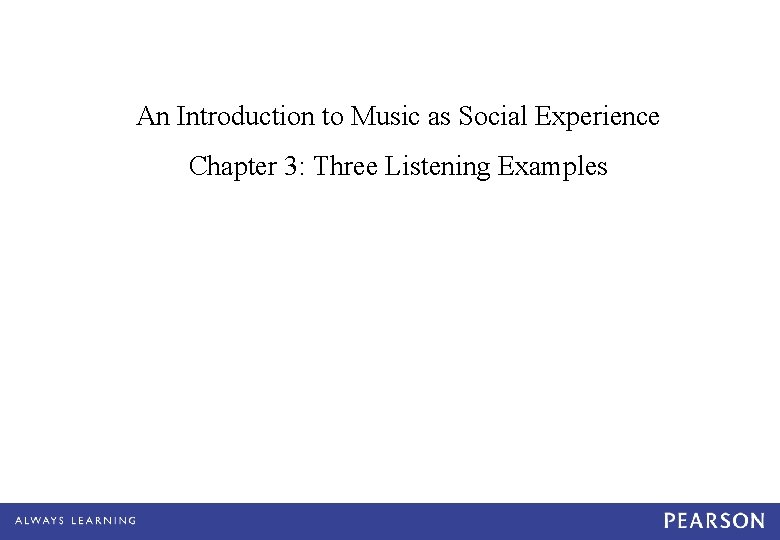An Introduction to Music as Social Experience Chapter