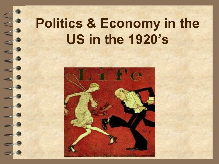 Politics Economy in the US in the 1920s