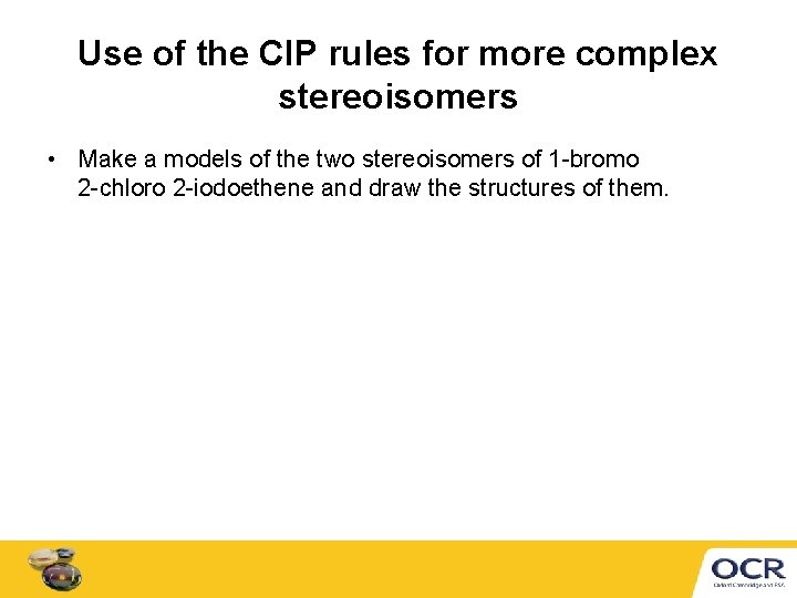 Stereoisomerism in Alkenes What you need to know