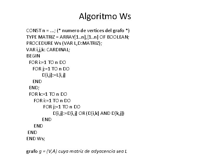 Algoritmos de Grafos Ejemplo Usando algoritmo F D