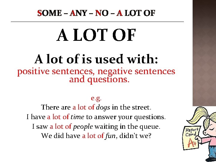 COUNTABLE AND UNCOUNTABLE NOUNS Some Any No A