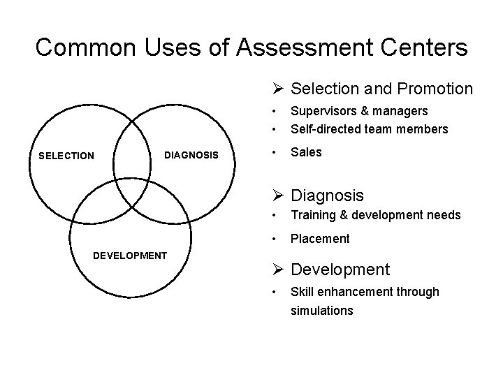 Assessment Centers Whats an Assessment Center A Variety