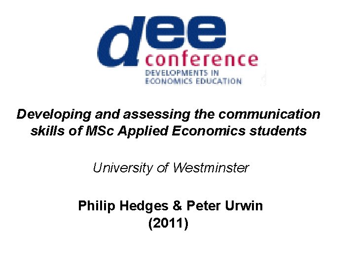 Developing and assessing the communication skills of MSc