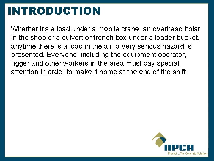 Working AroundUnder Loads INTRODUCTION Whether its a load