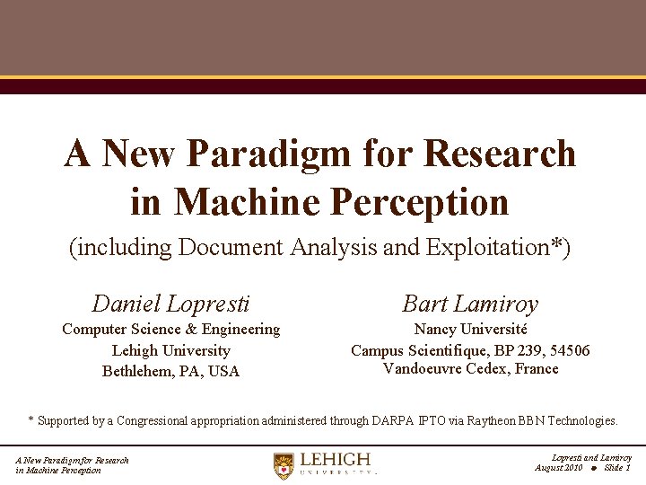 A New Paradigm for Research in Machine Perception