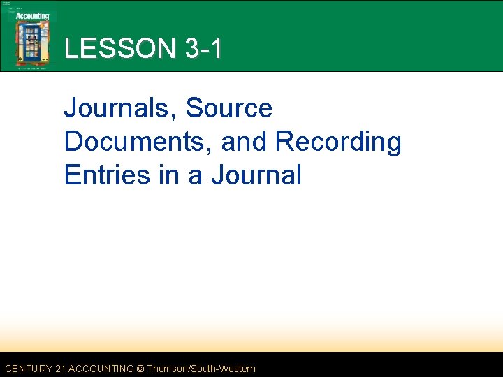LESSON 3 1 Journals Source Documents and Recording