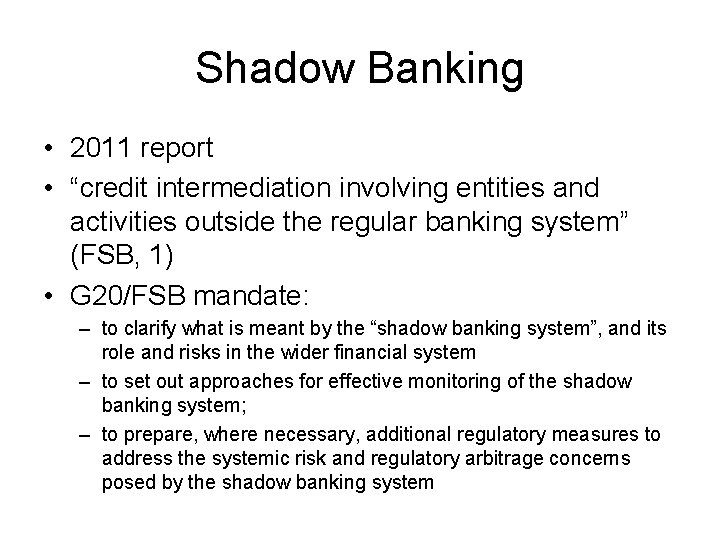 Shadow Banking Opportunities and Challenges in Asia Professor