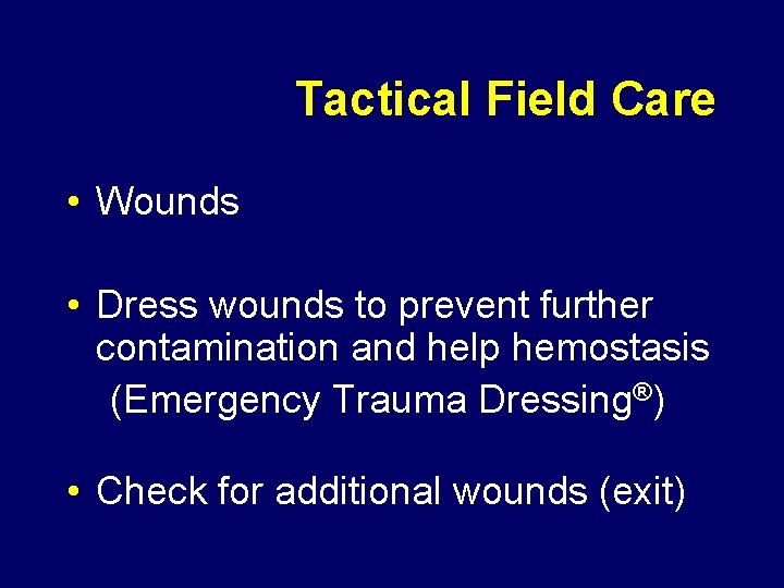 Tactical Combat Casualty Care Introduction Soldiers continue to