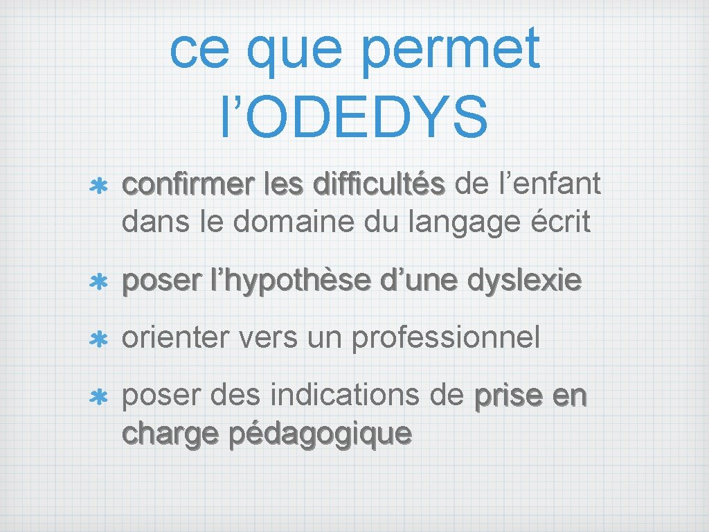 ODEDYS Outil de Dpistage de la Dyslexie Dr