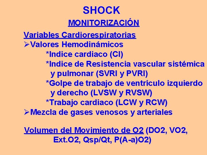 SHOCK Concepto Es un estado de hipoperfusin tisular