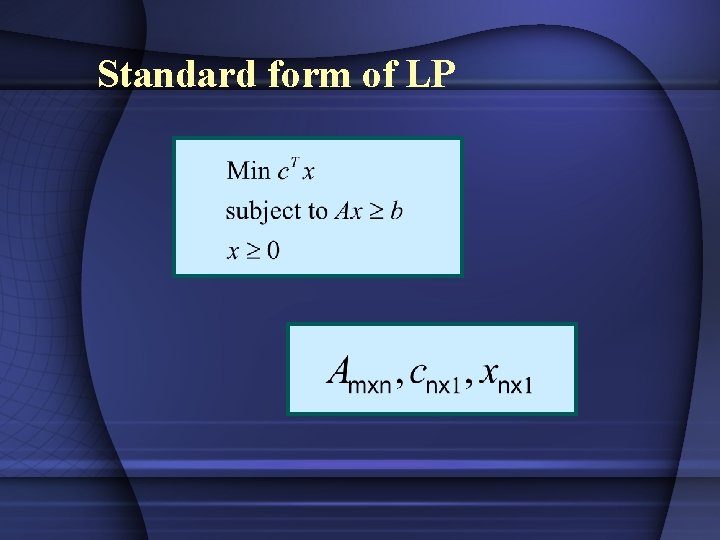 Linear Programming Piyush Kumar Welcome to COT 5405