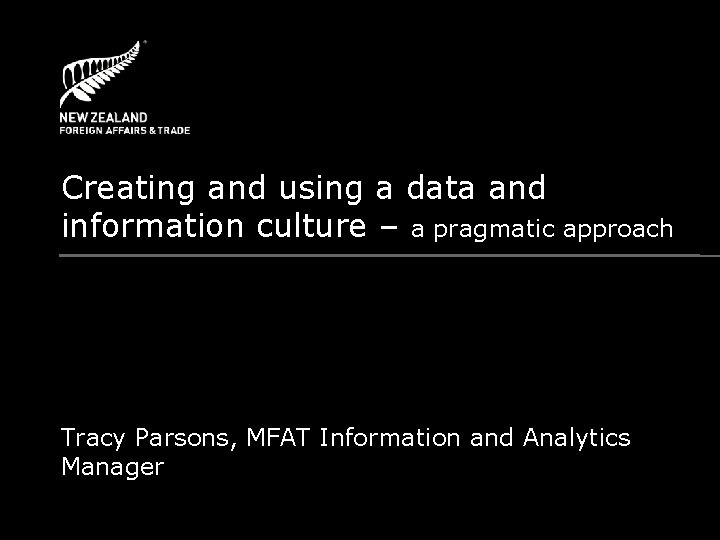 Creating and using a data and information culture