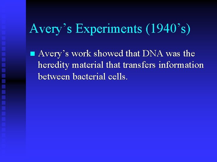 DNA Chapter 10 10 1 Discovery of DNA