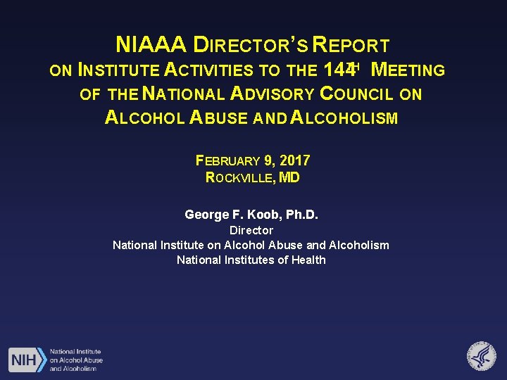 NIAAA DIRECTORS REPORT TH ON INSTITUTE ACTIVITIES TO