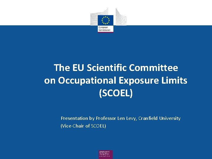 The EU Scientific Committee on Occupational Exposure Limits