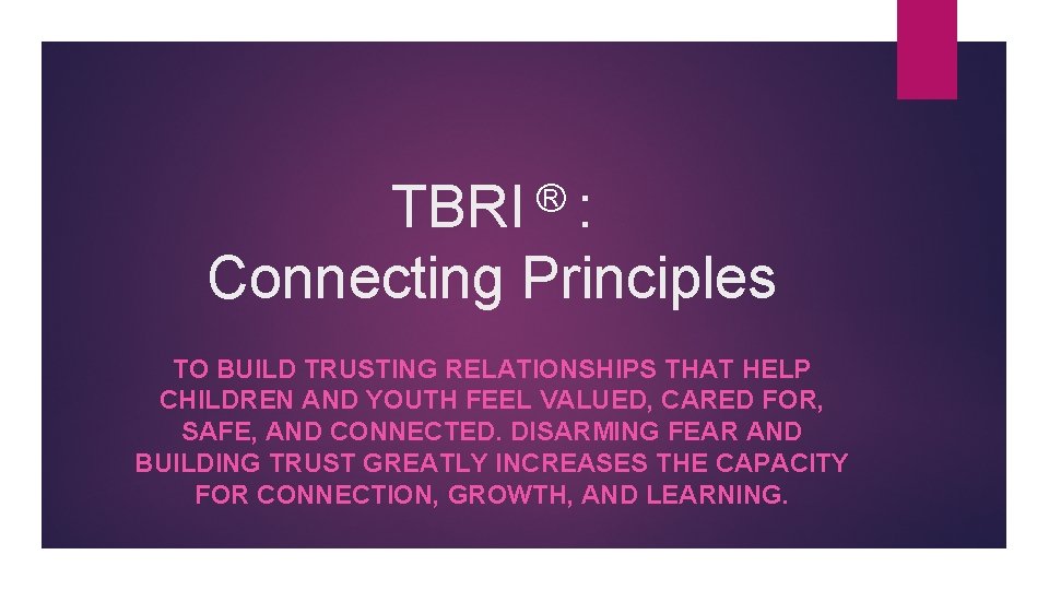 TrustBased Relational Intervention TBRI RFKC INTRODUCTION AND OVERVIEW