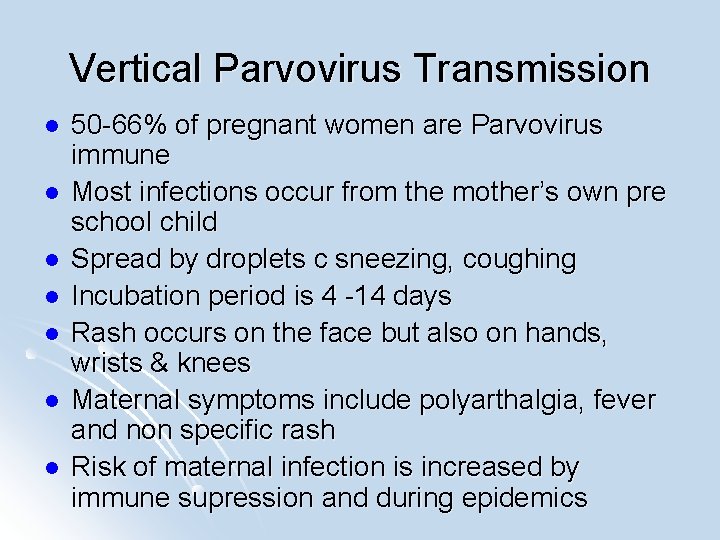 Parvovirus Infection and Pregnancy Max Brinsmead MB BS