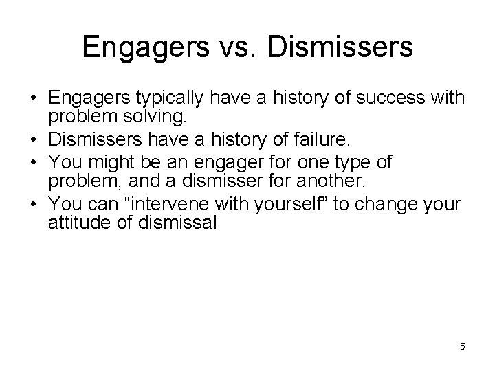 Getting Started with a Problem Eighty percent of