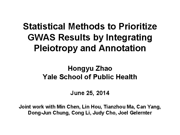 Statistical Methods to Prioritize GWAS Results by Integrating