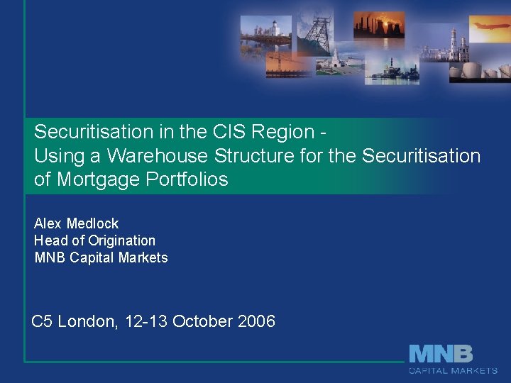 Securitisation in the CIS Region Using a Warehouse