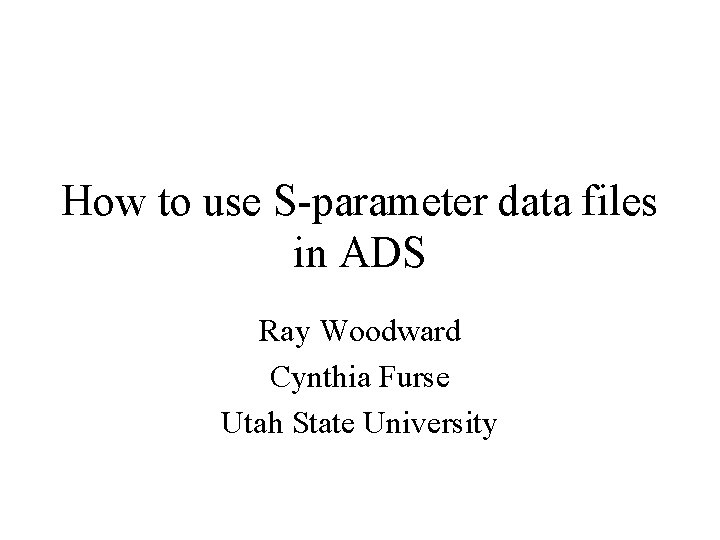 How to use Sparameter data files in ADS