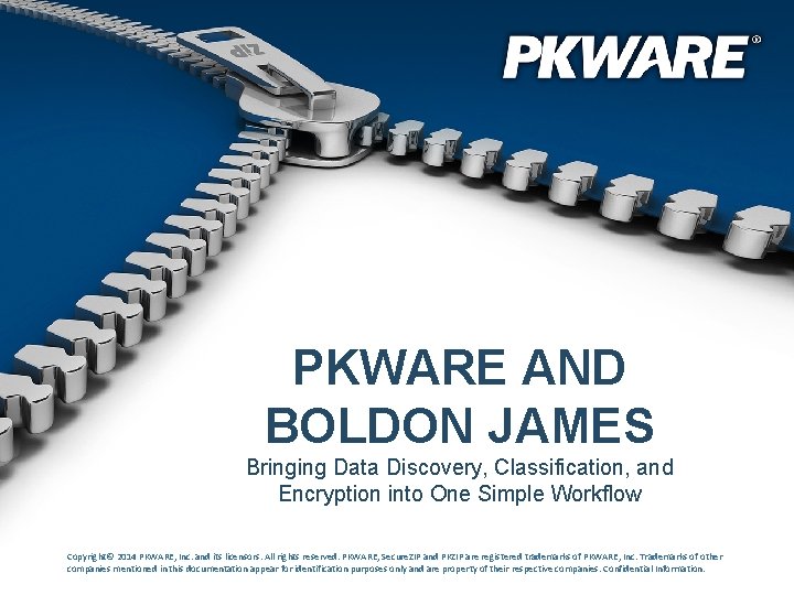 PKWARE AND BOLDON JAMES Bringing Data Discovery Classification
