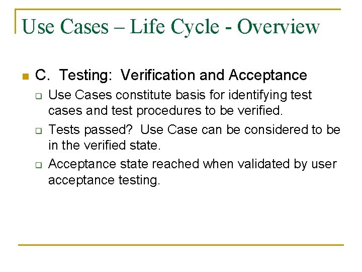 Life Cycle of Use Cases and Deliverable 3