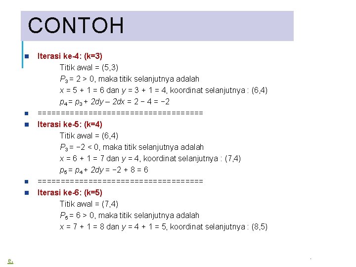 COMPUTER GRAPHIC Output Primitif dan Algoritma Garis e