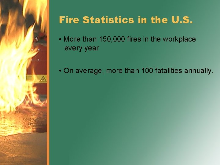 FIRE SAFETY Fire Extinguisher Training Fire Statistics in