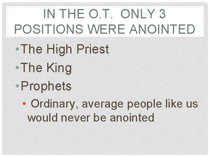 LIVING UNDER THE ANOINTING WEEK 1 OUR PURPOSE