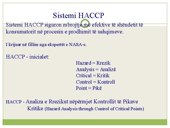 Sistemi i HACCP 1 STANDARDET NDERKOMBETARE DHE RREGULLAT