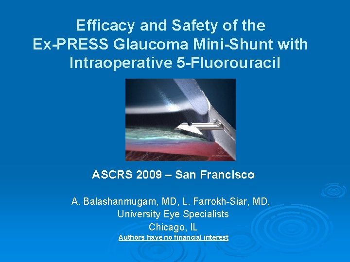 Efficacy and Safety of the ExPRESS Glaucoma MiniShunt