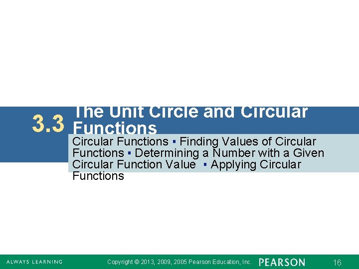 3 Radian Measure and the Unit Circle Copyright
