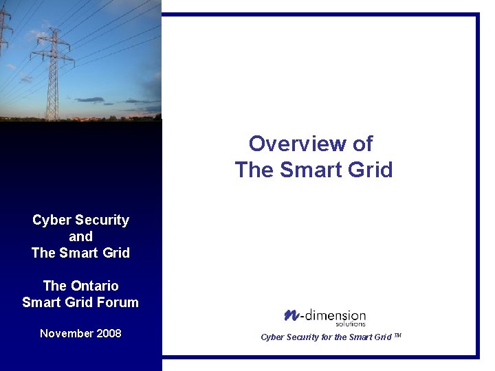 Ontario Smart Grid Forum Cyber Security and The