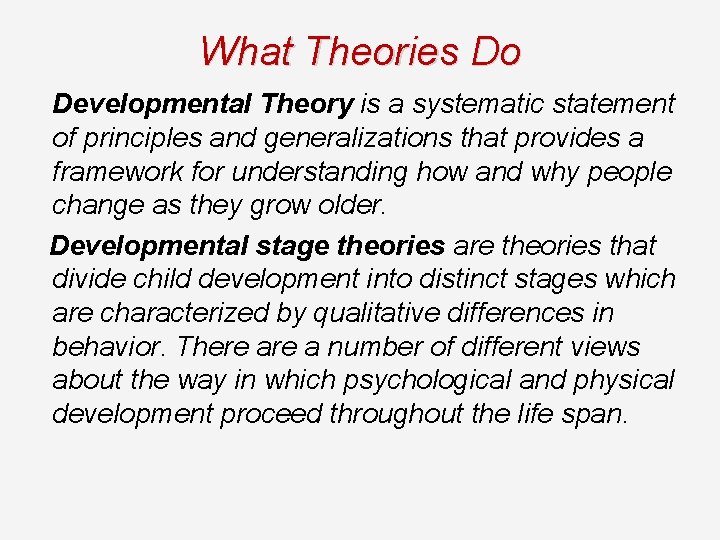 The Developing Person Through the Life Span Theories