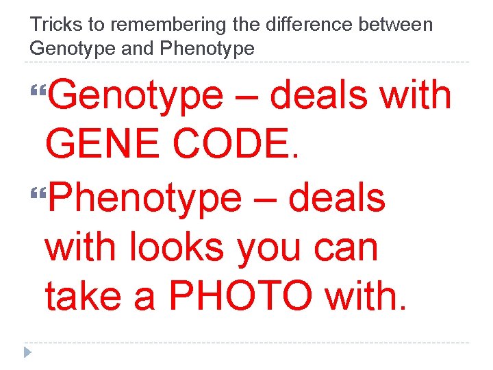 Genotype and Phenotype What is the difference Review